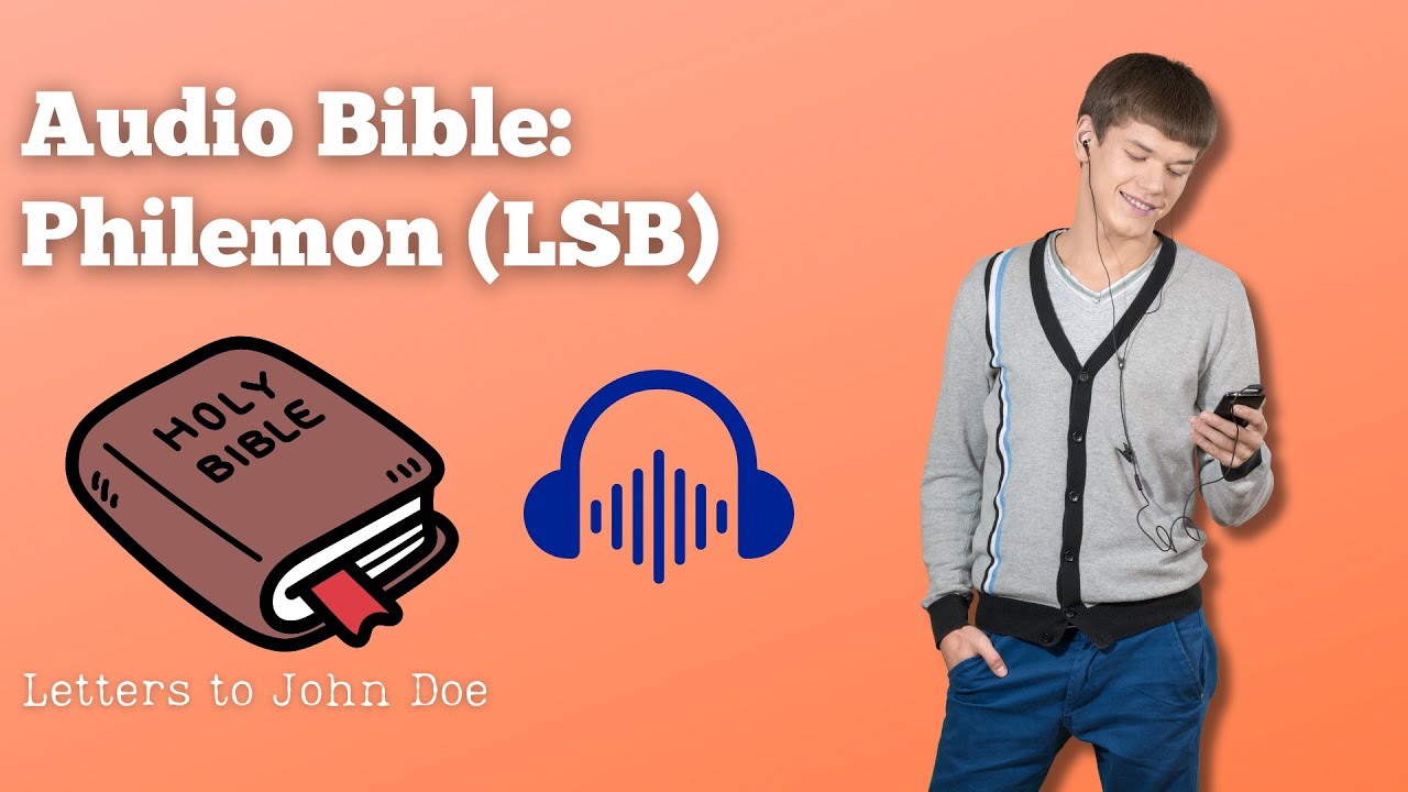 Philemon | Audio Bible | Read by a Servant of Jesus Christ (LSB) - YouTube