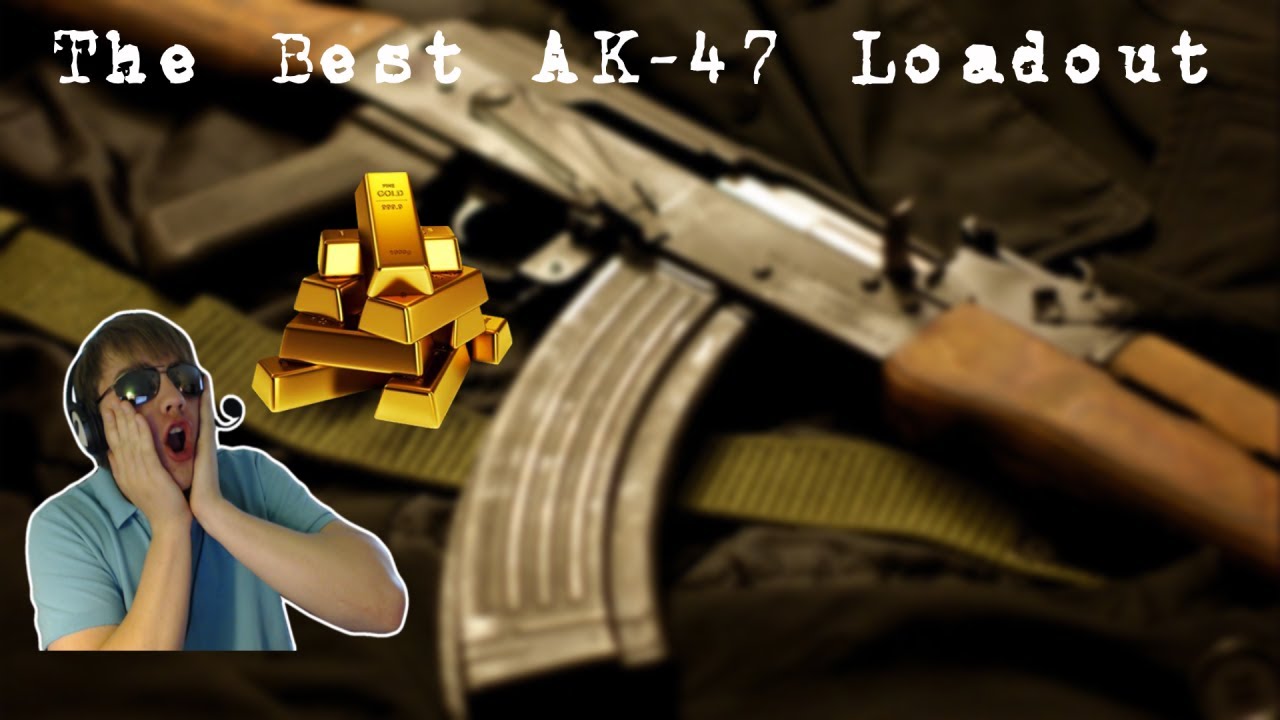 I found the best AK 47 Loadout - YouTube
