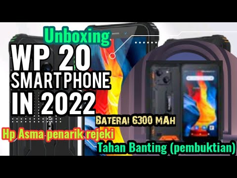 unboxing WP 20 (Smartphone Asma') Oukitel Tahan Banting - YouTube