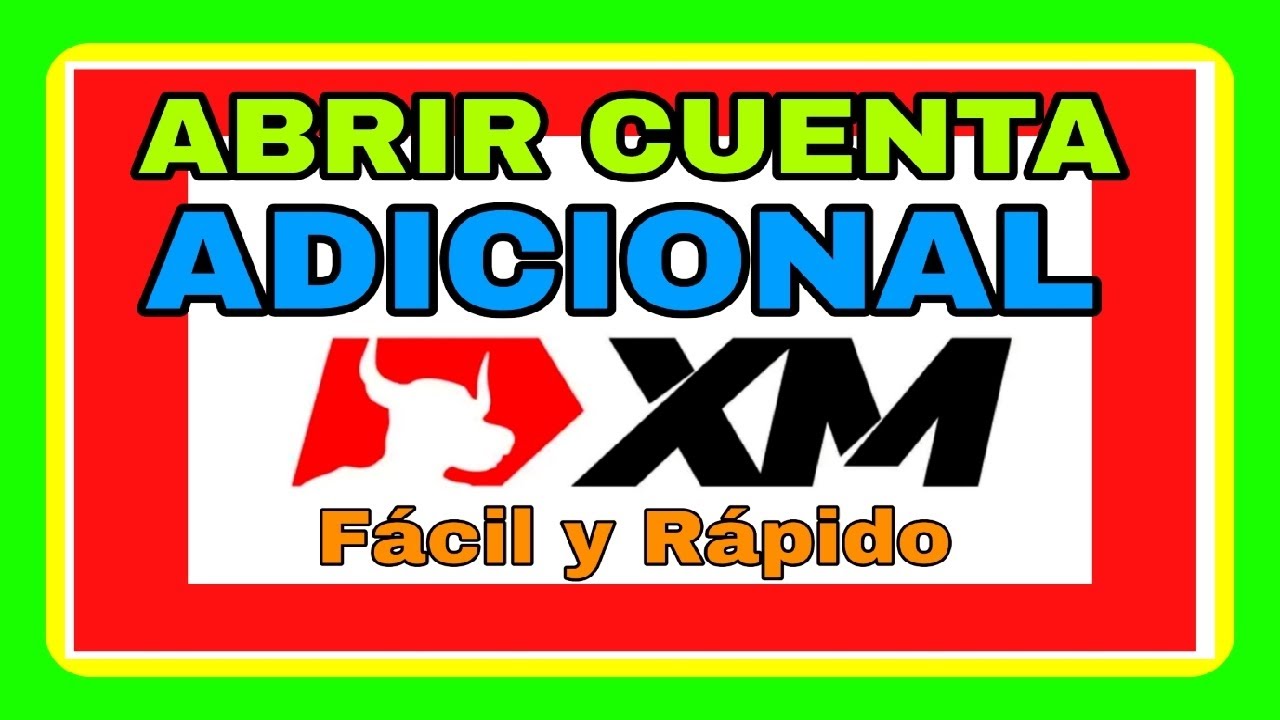 💥📈Cómo Crear Cuenta Adicional en XM Global🐂 - YouTube
