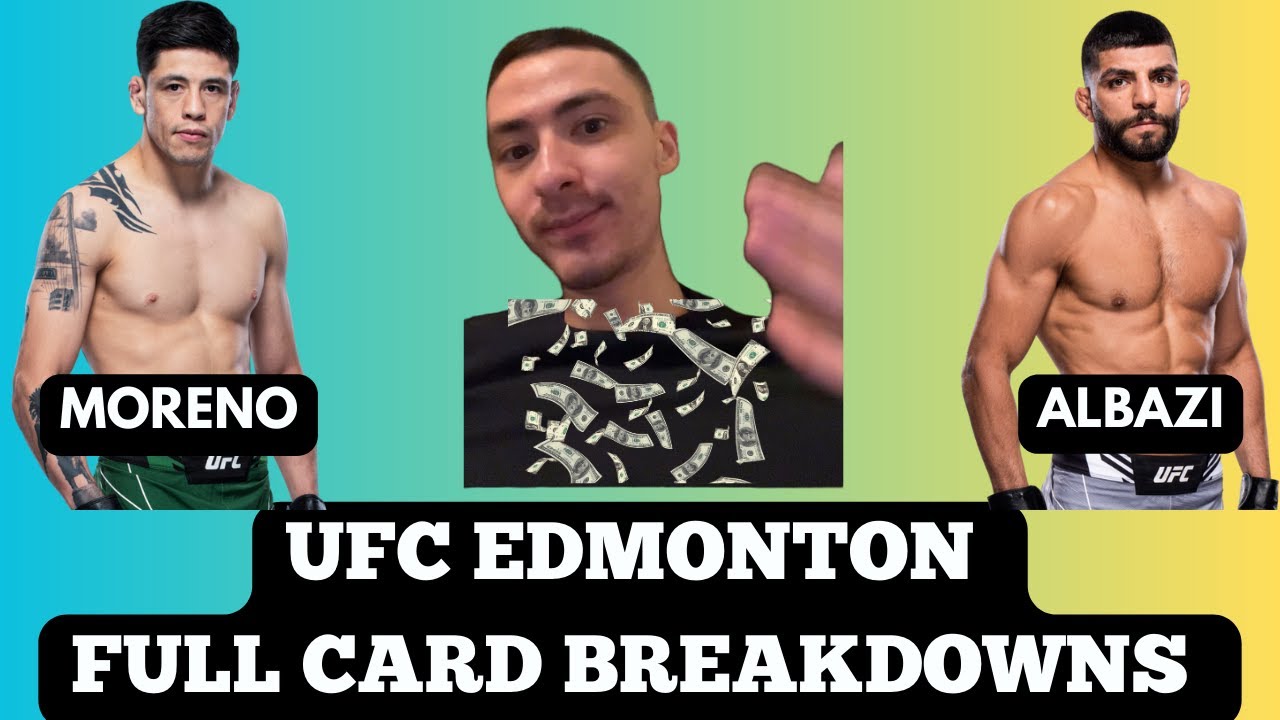 UFC Edmonton, Moreno vs Albazi FULL card predictions & BETTING Analysis ...