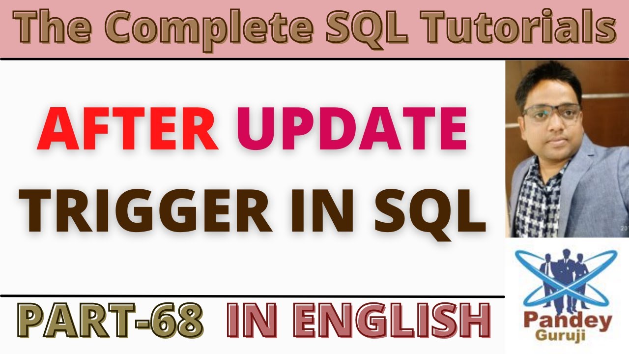 68 AFTER UPDATE Trigger Magic Table In SQL Data Analyst Business 68 AFTER UPDATE Trigger Magic Table In SQL Data Analyst Business