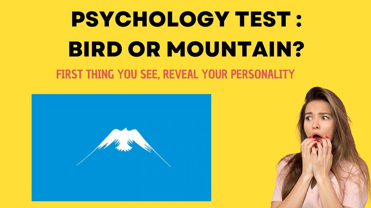 Psychology Test : Bird or Mountain? Reveal your personality - YouTube