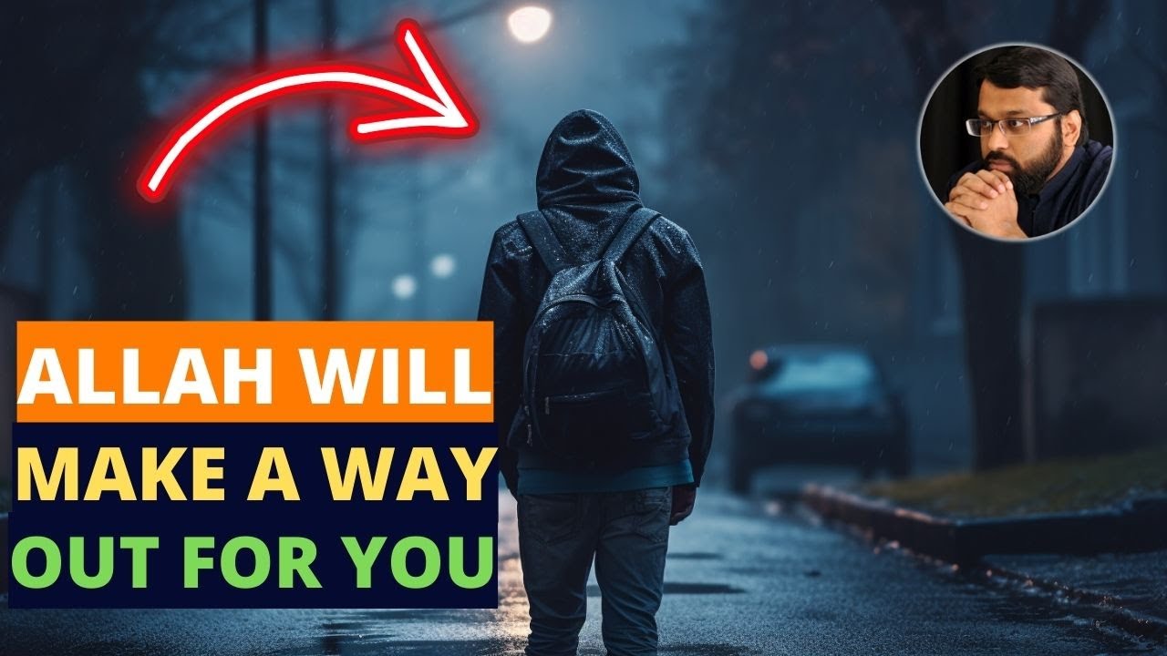 ALLAH WILL MAKE A WAY OUT FOR YOU WHEN YOU SAY THIS ! - YouTube