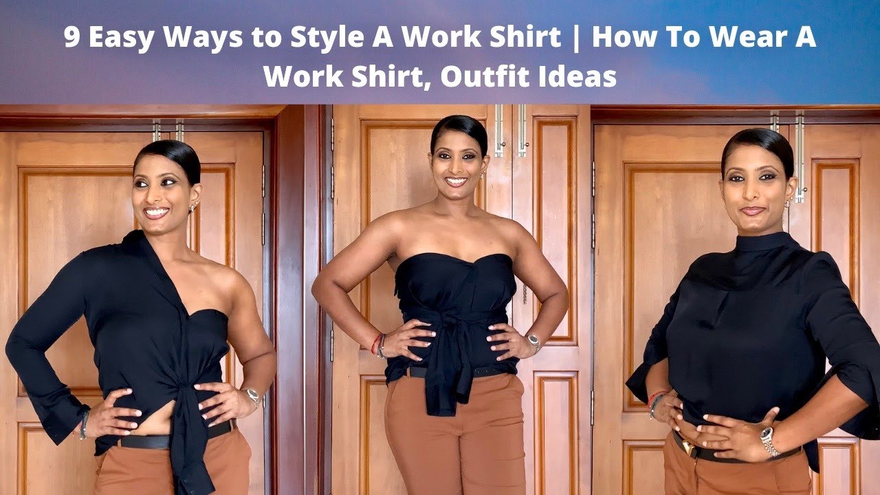 9 Easy Ways to Style A Work Shirt | How To Wear A Work Shirt, Outfit ...