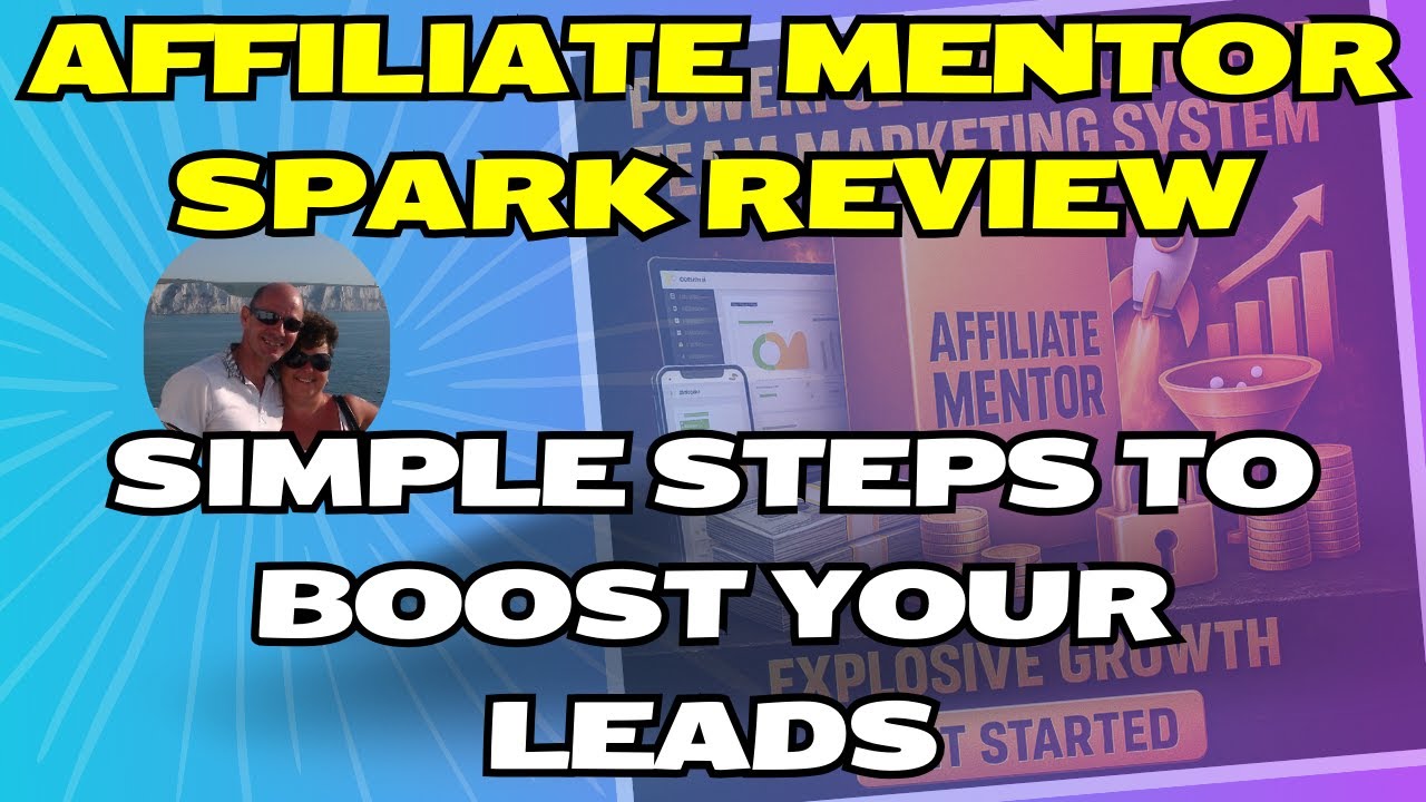 Affiliate Mentor Spark Review - Simple Steps to Boost Your Leads - YouTube