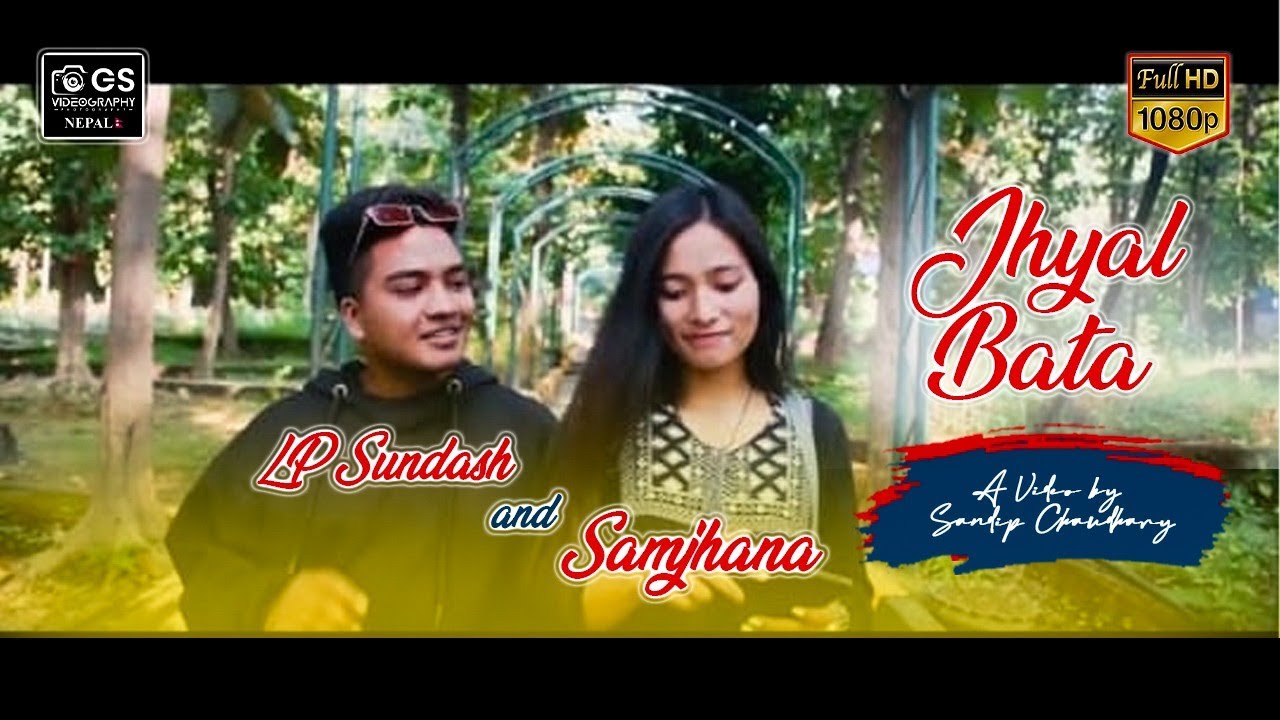 Sushant KC -Jhyal Bata || New Cover Video || ft LP Sundash | Samjhana Magar || CS VIDEOGRAPHY ...