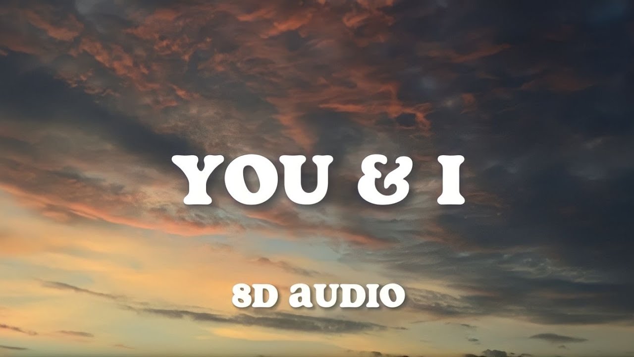 One Direction - You & I | 8D AUDIO w/ LYRICS - YouTube