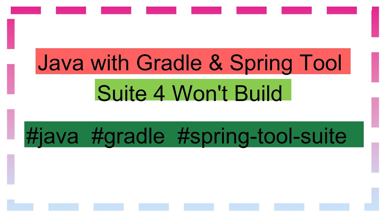 Java with Gradle & Spring Tool Suite 4 Won't Build - YouTube