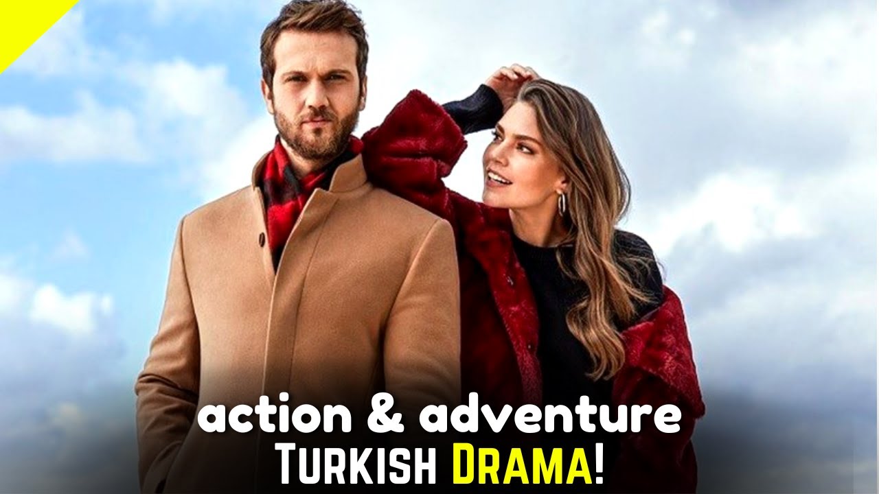 Top 7 Action and Adventure Turkish Series With Final English Subtitles ...