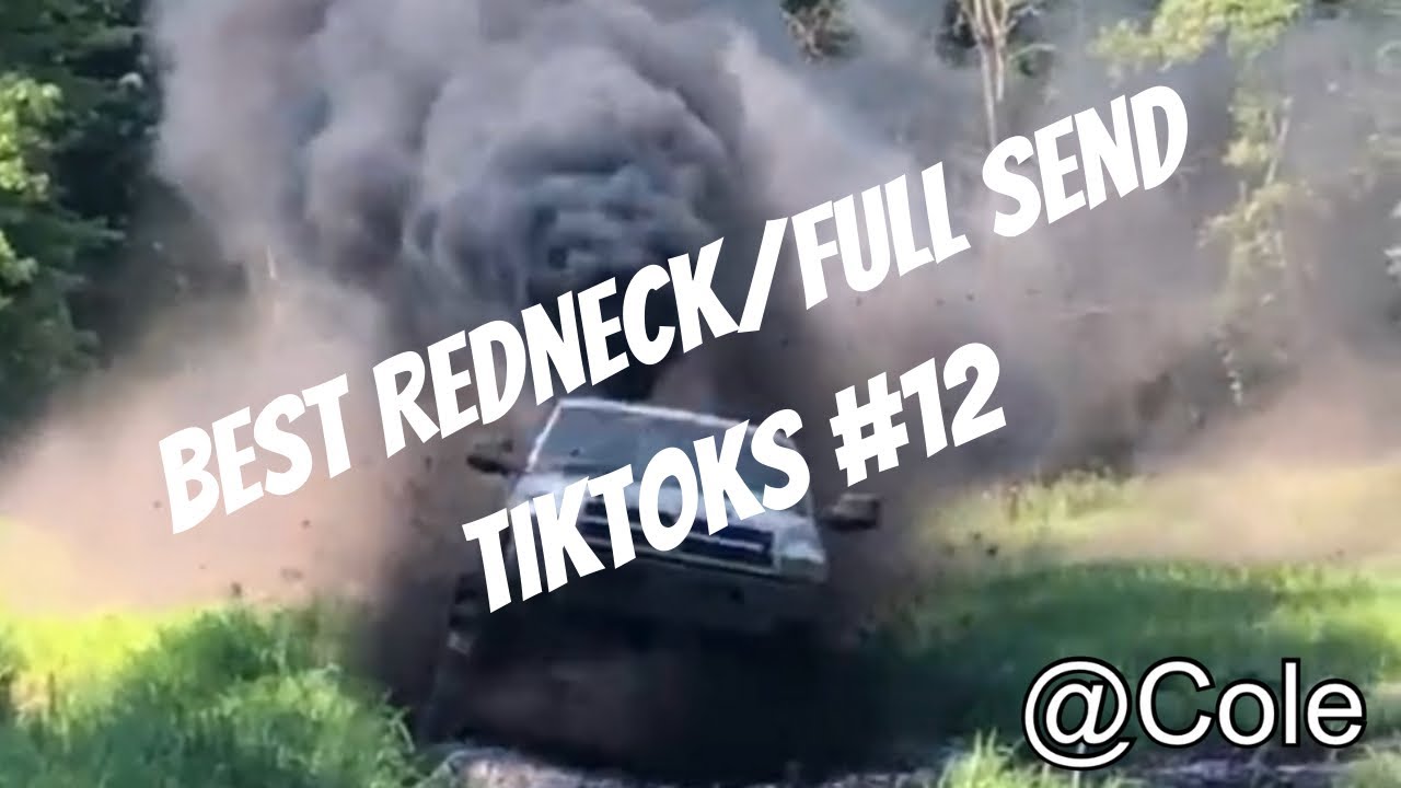 Best Redneck/Full Send TikToks #12 - YouTube