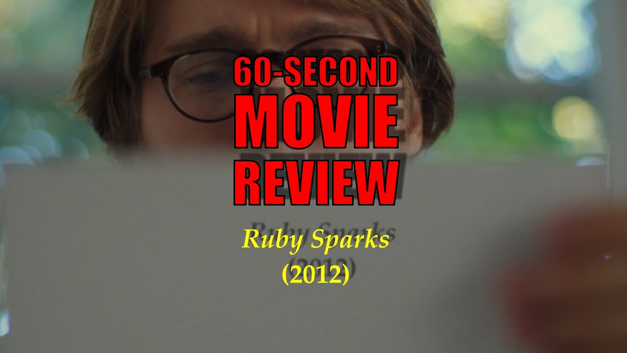 60-Second Movie Review: RUBY SPARKS (2012) - YouTube