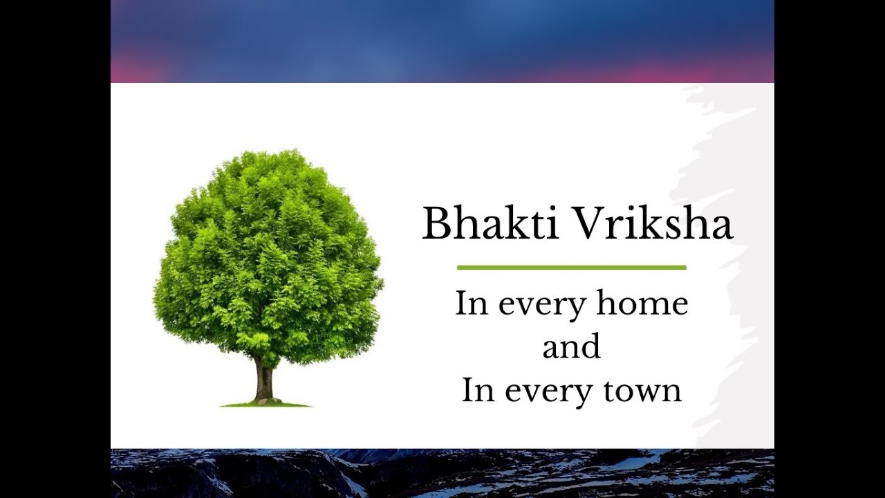 Devotional Tree /Bhakti Vriksha for Leaders | ISKCON CDM | JAYAPATAKA ...