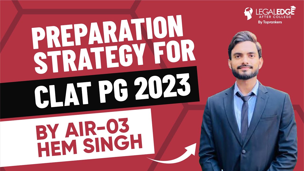 CLAT PG 2023 Preparation | (AIR-3) Strategy to Crack CLAT PG 2023 ...