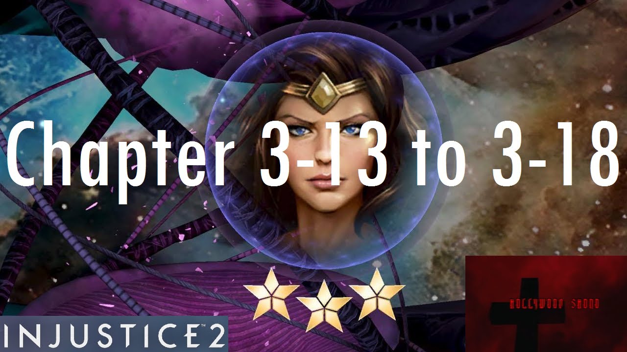 Injustice 2 iOS - Chapter 3-13 to 3-18 Normal - YouTube
