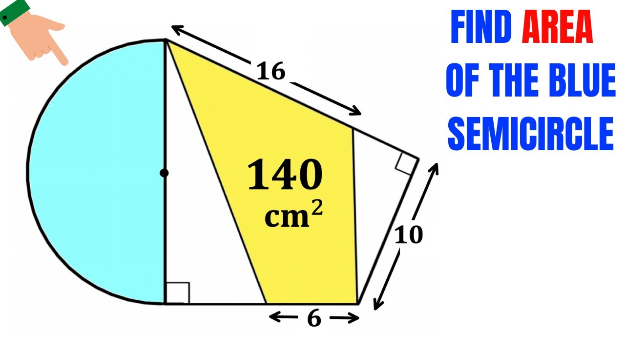Cute Geometry Puzzle | Find area of the Blue semicircle | Step-by-step ...