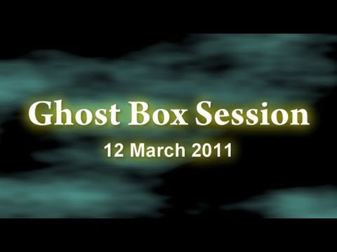 100th Upload: Ghost Box Session 12 March 2011 - YouTube