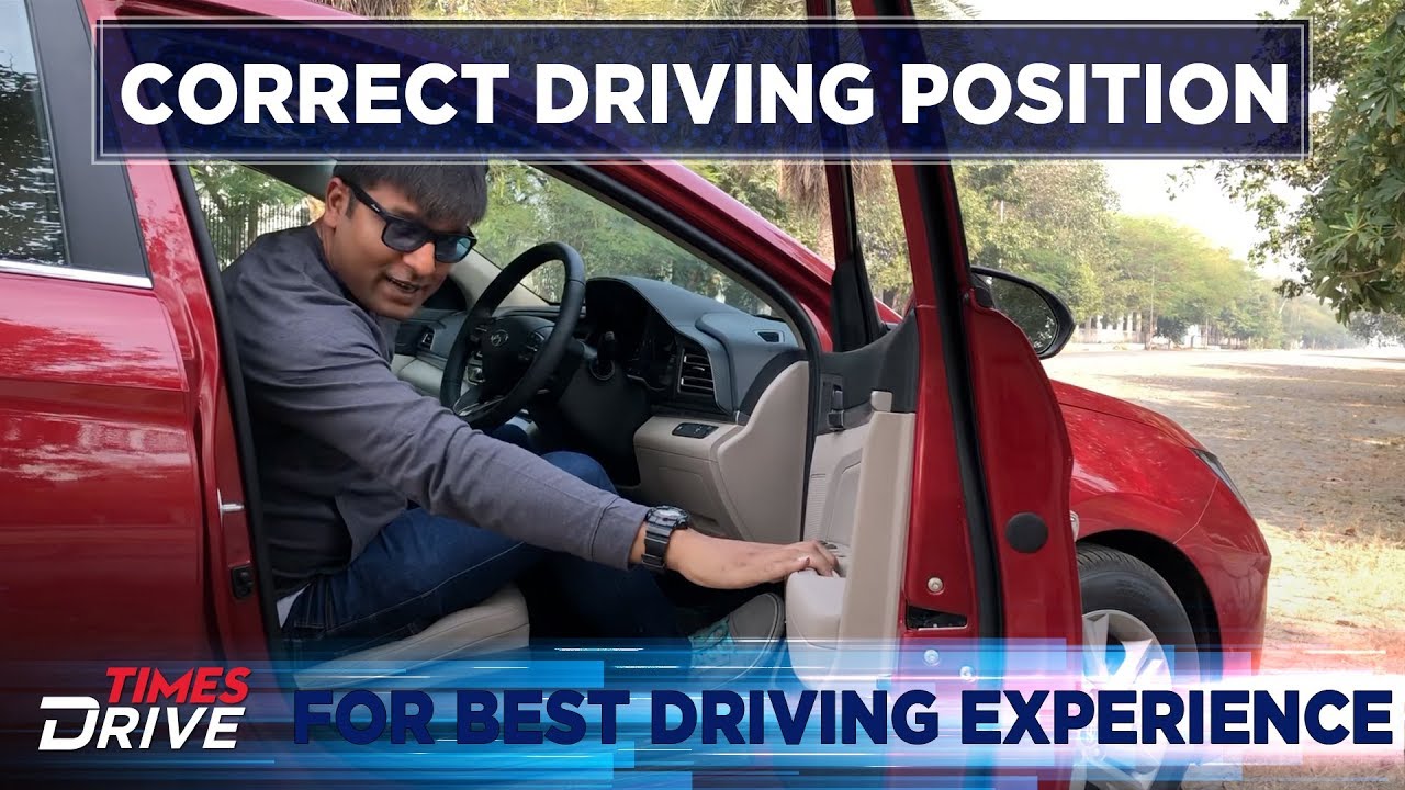 Correct Driving Position । Tips For Comfortable and Safe Drive । Times ...