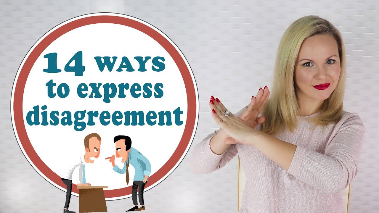 14 Ways To Express Disagreement Youtube