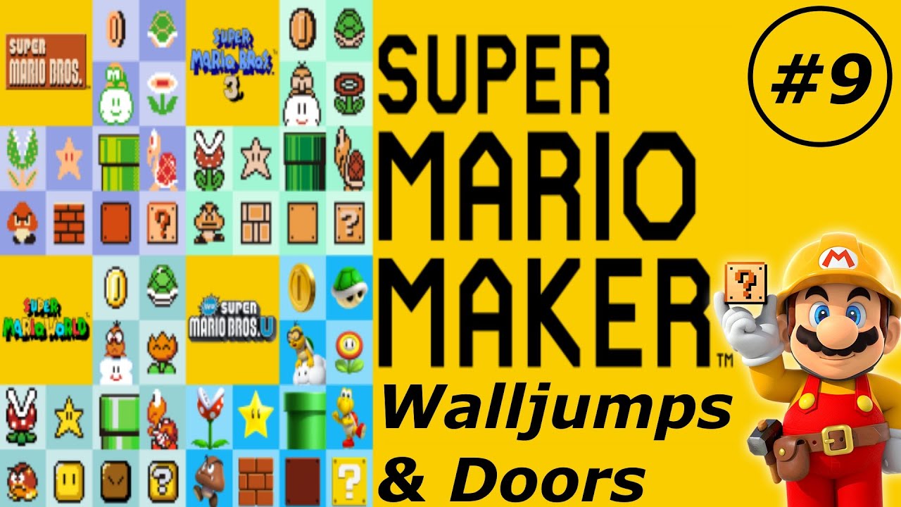 Super Mario Maker: Part 9 - Walljumping & Doors - YouTube