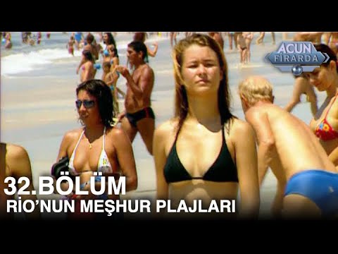 Rio'nun meşhur plajları | Acun Firarda 32. Bölüm