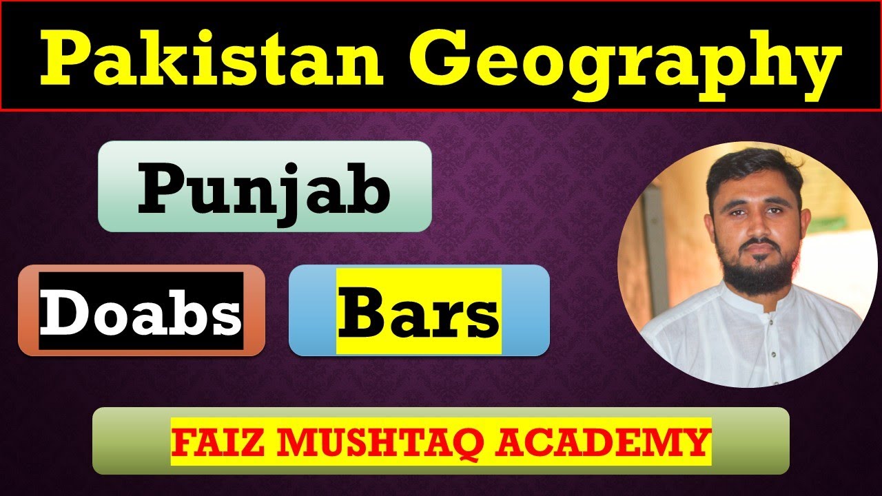 Doab and Bars of Punjab | Pakistan Geography | Punjab Geography - YouTube