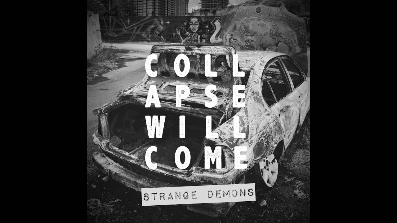 Strange Demons - Collapse Will Come (new alternative rock) - YouTube