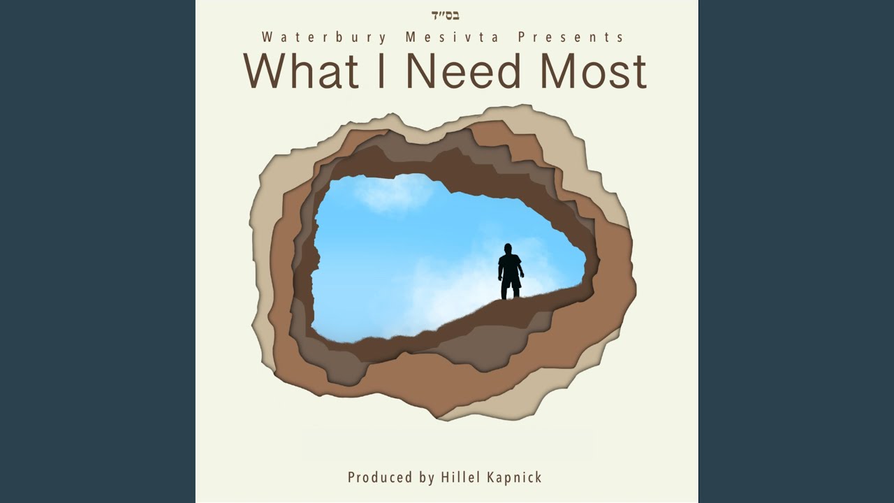 What I Need Most (feat. Aryeh Barnett) - YouTube