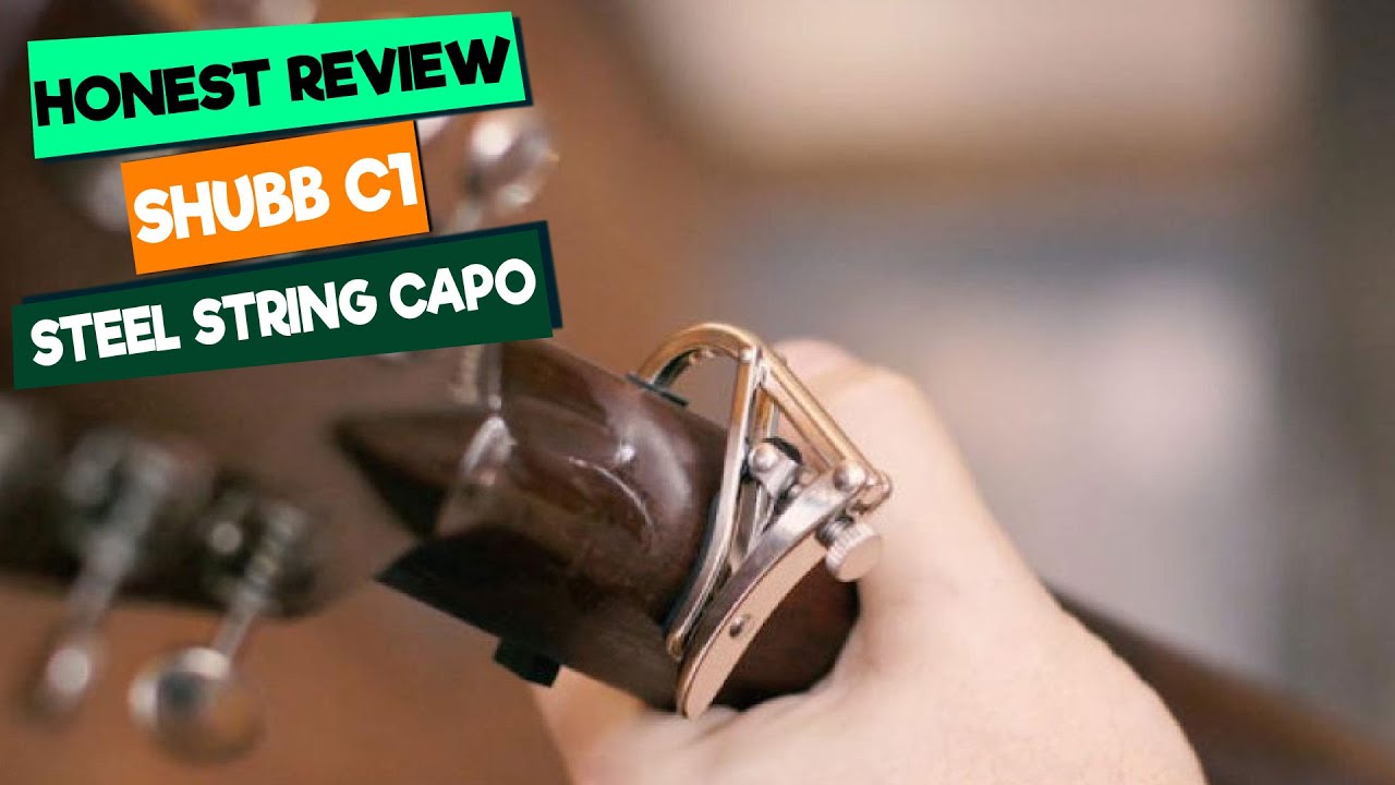 Why The Shubb C1 Is Still The Best Guitar Capo (Review) - YouTube