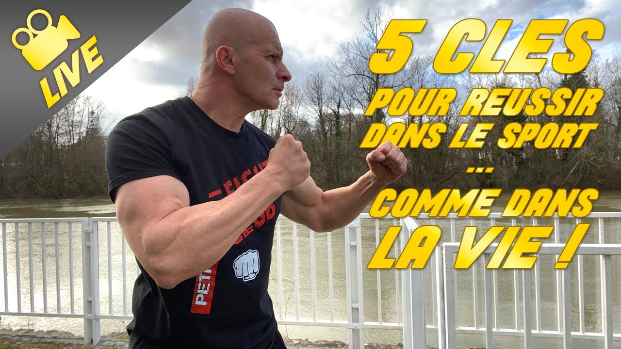 5 clés pour être certain de réussir dans le sport et dans la vie ...