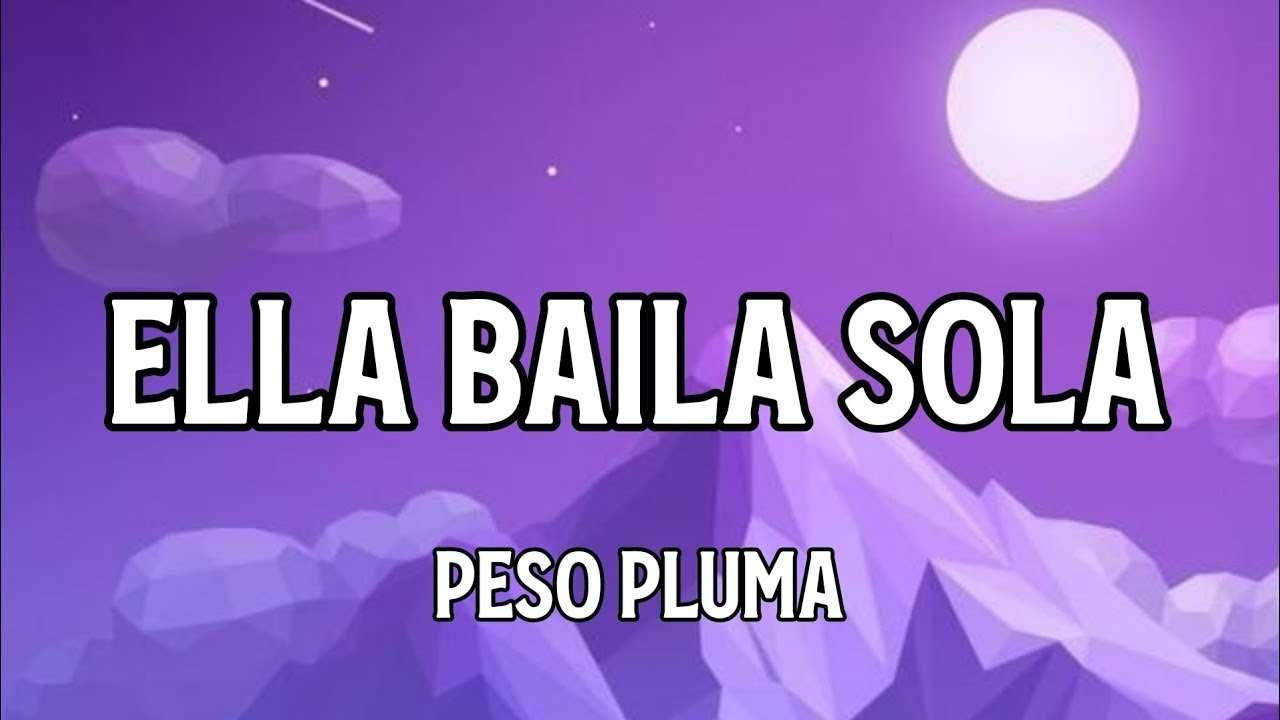 Ella Baila Sola - Peso Pluma, Eslabón Armado (Video Oficial) | peso ...