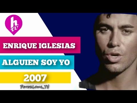 ALGUIEN SOY YO - ENRIQUE IGLESIAS (HTV/2023) - YouTube