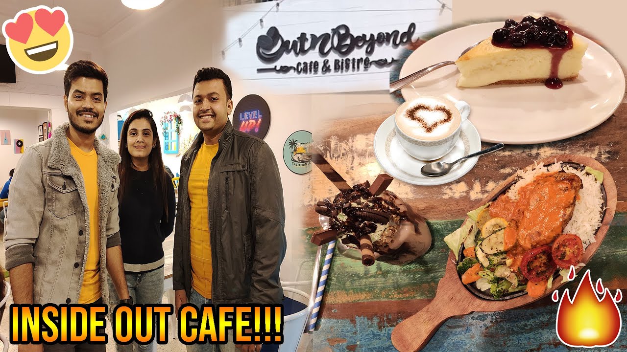 Out N Beyond Cafe | Inside Out Cafe | Out and Beyond Cafe Food Review ...