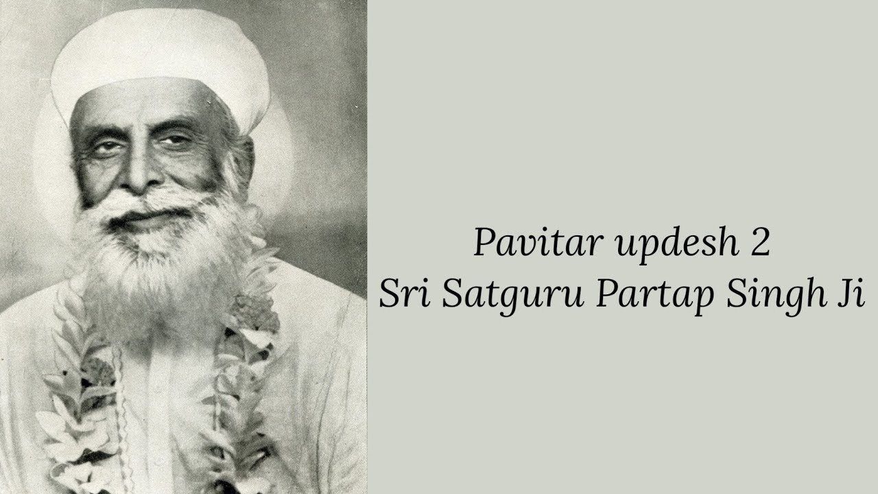 Updesh 2 - Sri Satguru Partap Singh Ji - YouTube