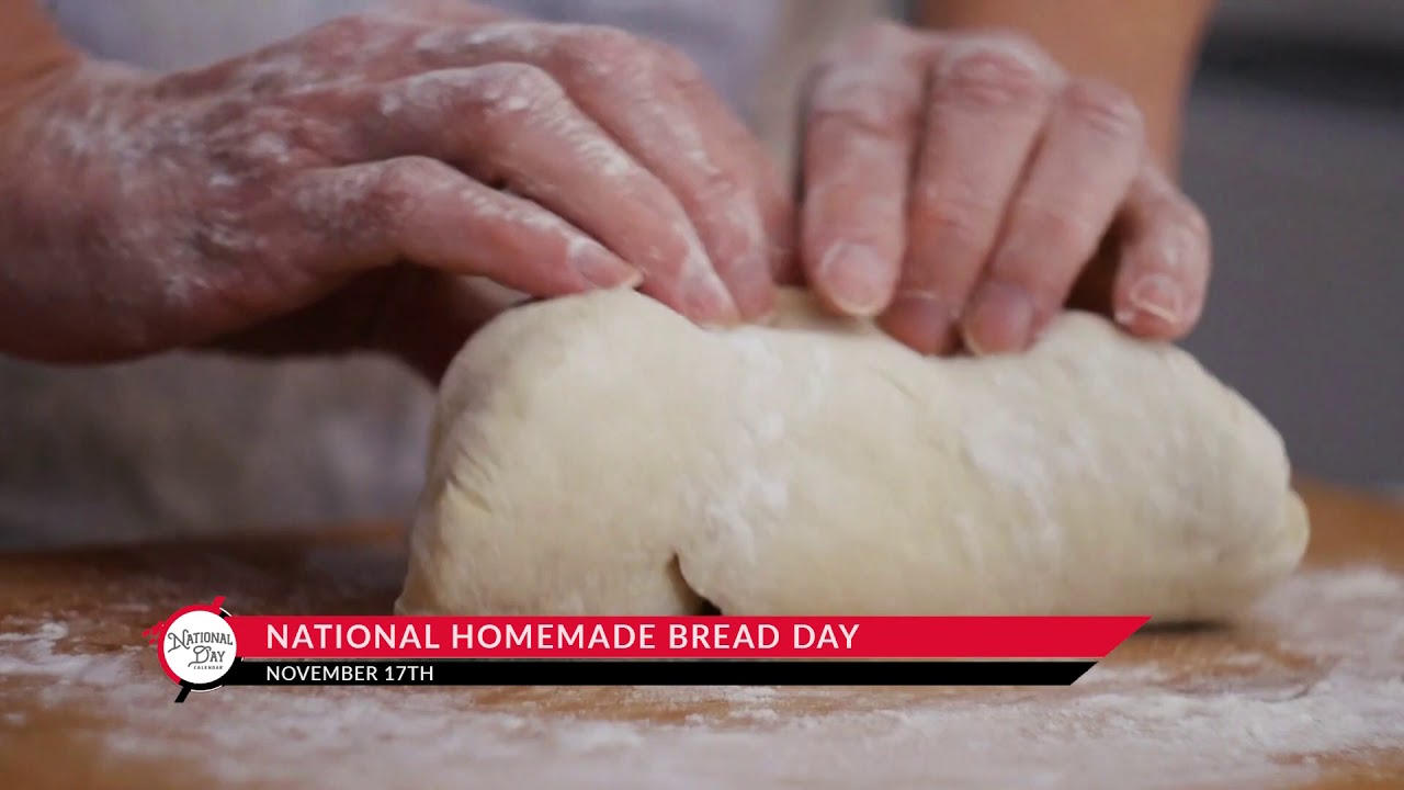 National Homemade Bread Day - November 17 - YouTube