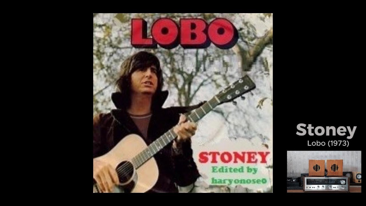 Stoney｜Lobo (1973 스토니｜로보) - YouTube