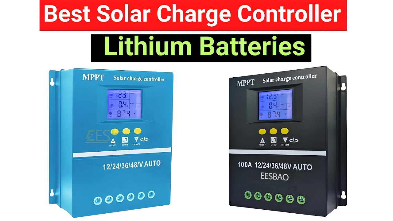 Best Solar Charge Controller for Lithium Batteries | Best Solar Charge ...