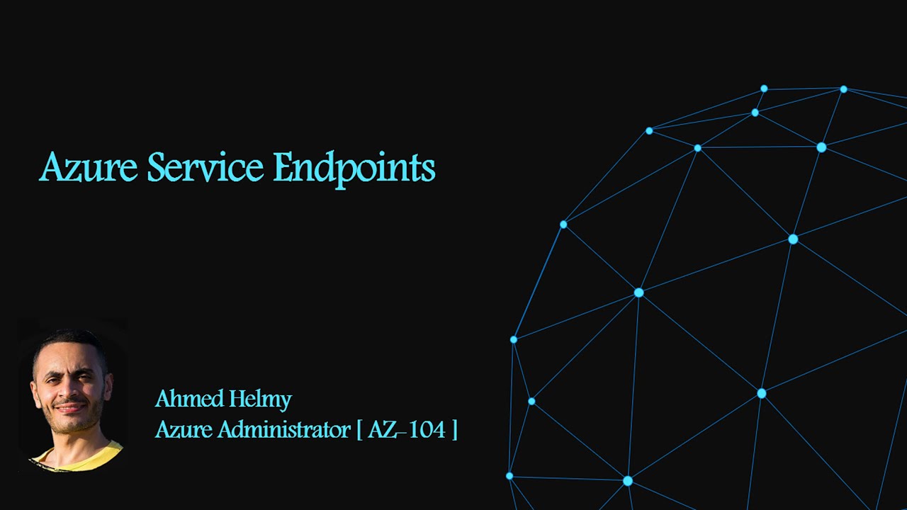 [ Arabic ] Azure Administrator (AZ-104) | Azure Service Endpoints | Azure Arabic Video - YouTube