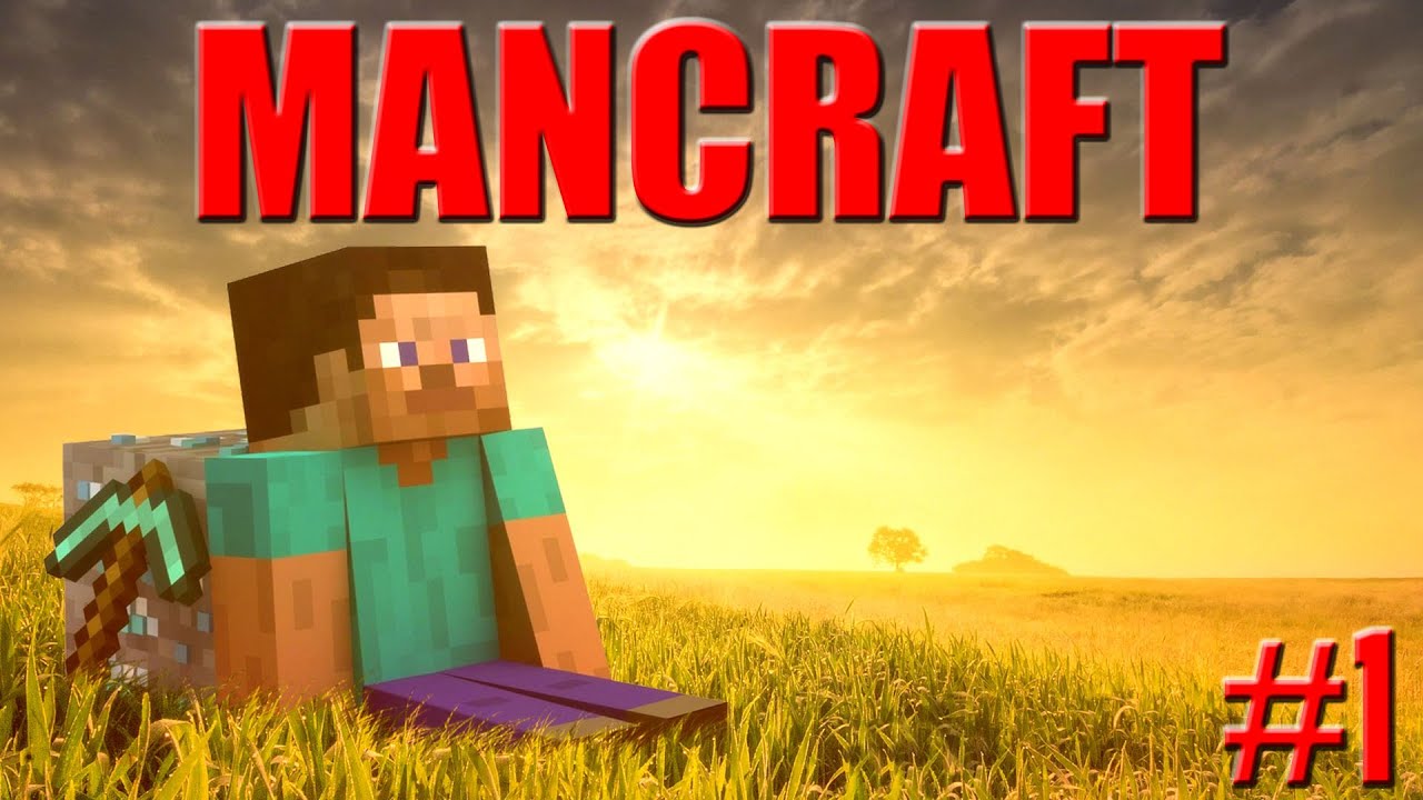 Minecraft? THIS IS MANCRAFT!? (Mancraft #1) - YouTube
