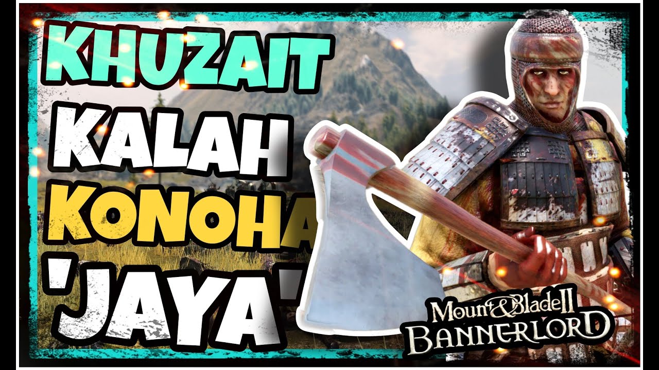 BANZAI KONOHA !!! Penaklukan Kerajaan Khuzait di Mount And Blade 2 ...