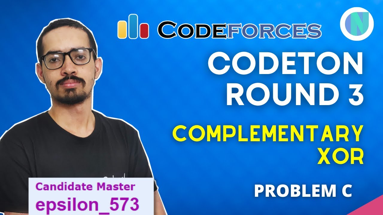 Complementary Xor Codeforces Codeton Round 3 Problem C Youtube 4045
