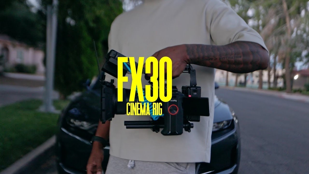 FX30 | Cinema Rig - YouTube