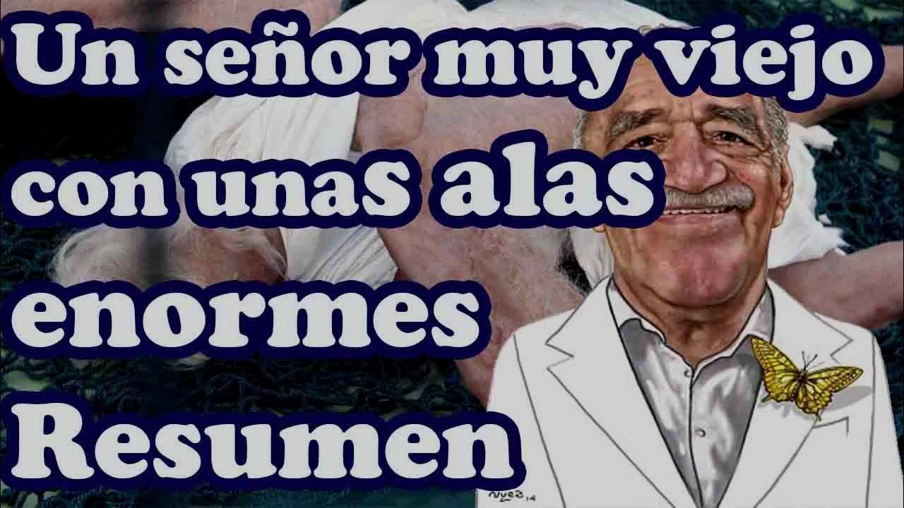 Un Señor Muy Viejo Con Unas Alas Enormes - Gabriel García Marquez ...