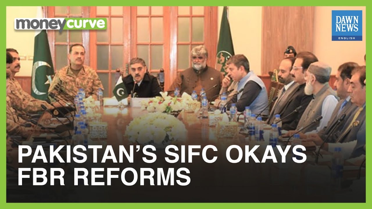 Pakistan’s SIFC Okays FBR Reforms | Dawn News English - DAWN.COM