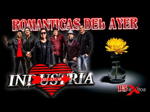 Industria Del Amor  Mix Romanticas Del Ayer 🎶 15 Exitos Inolvidables