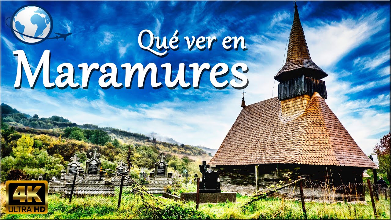 QUÉ VER en MARAMURES, Rumanía 4K - Región más tradicional de Rumanía ...