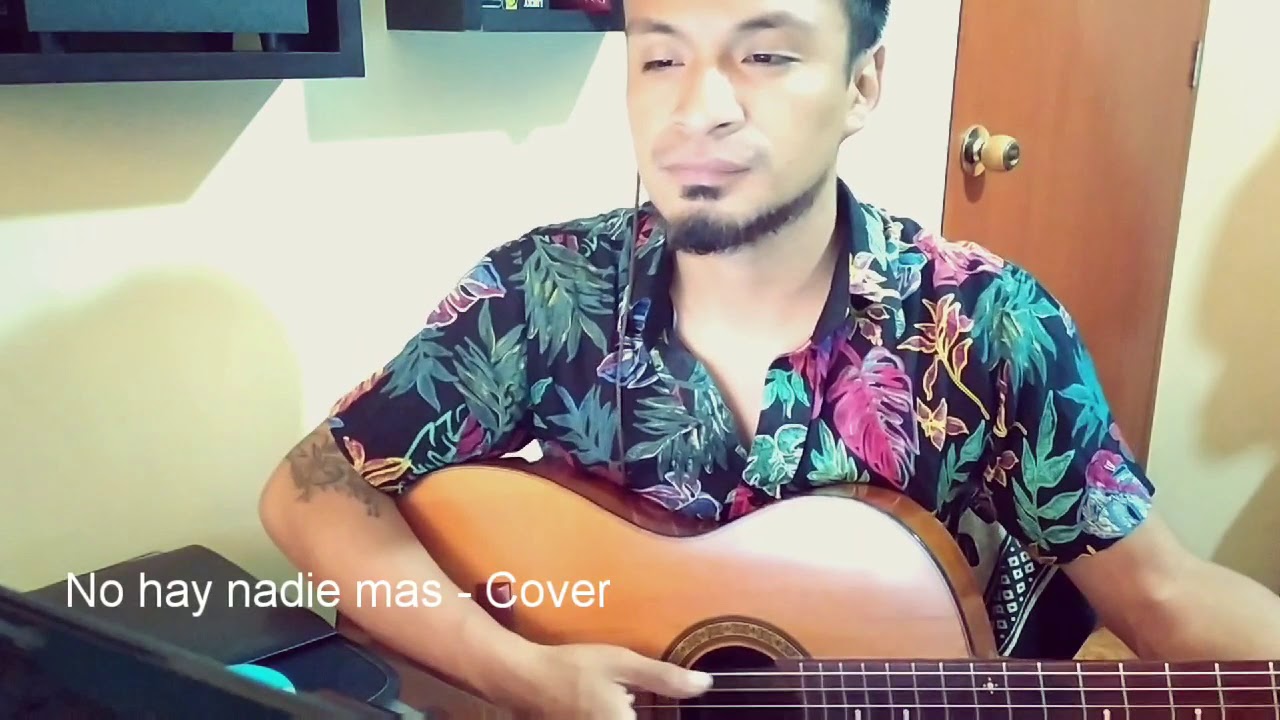 No hay nadie mas - Sebastian Yatra (Cover) - YouTube