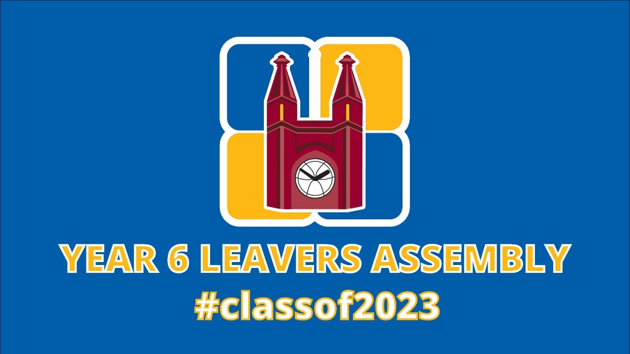 Year 6 Leavers Assembly - YouTube