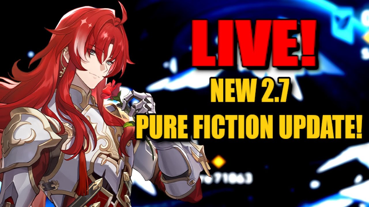 LIVE! NEW HSR 2.7 PURE FICTION UPDATE! - YouTube