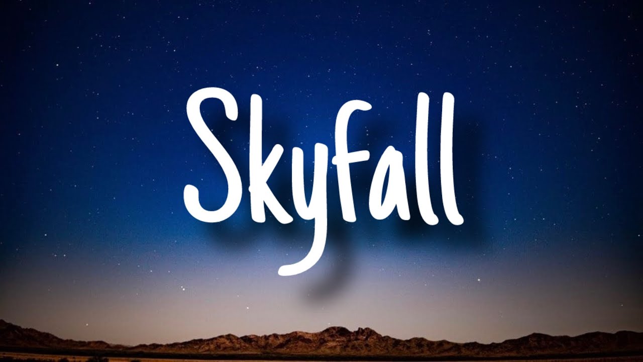 Adele - Skyfall (Lyrics) - YouTube